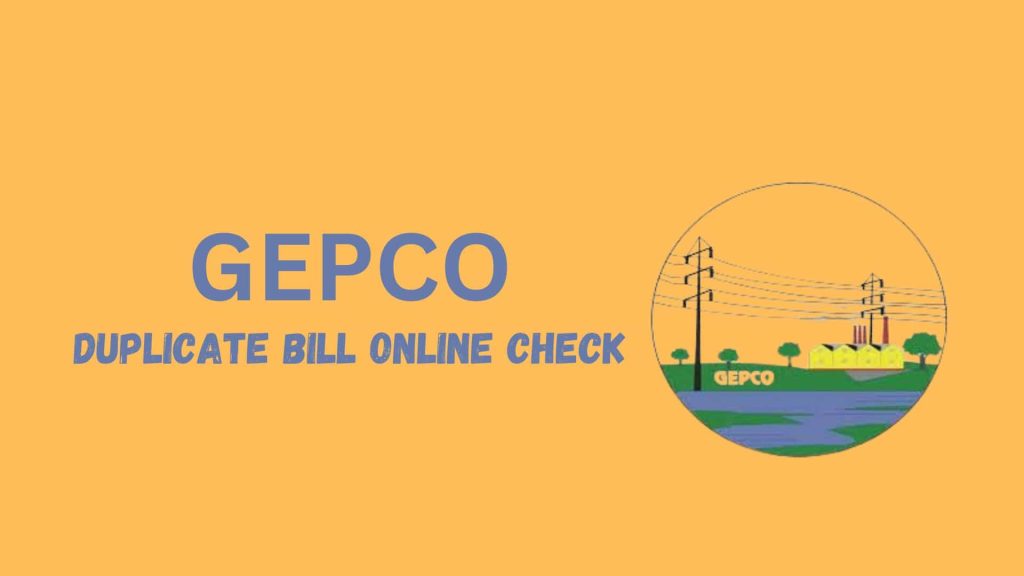 GEPCO Duplicate Bill Online Check